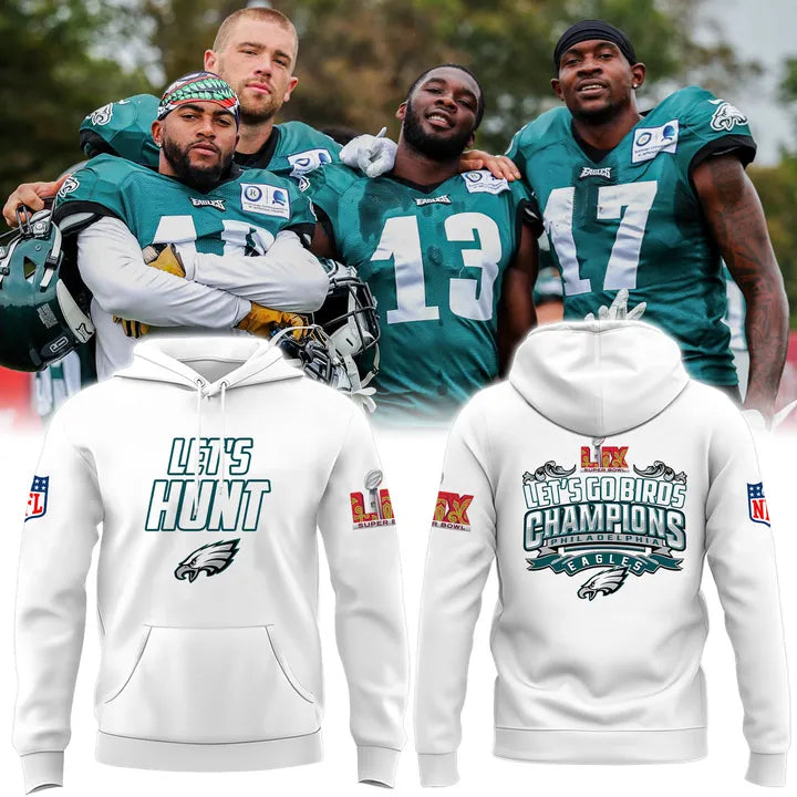 Philadelphia Eagles Super Bowl LIX Champions Hoodie - Let's Go Birds W ...